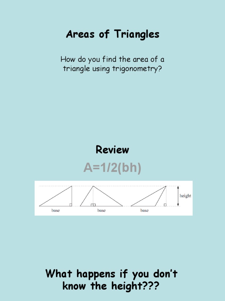 Areas of Triangles: How Do You Find The Area of A Triangle Using ...