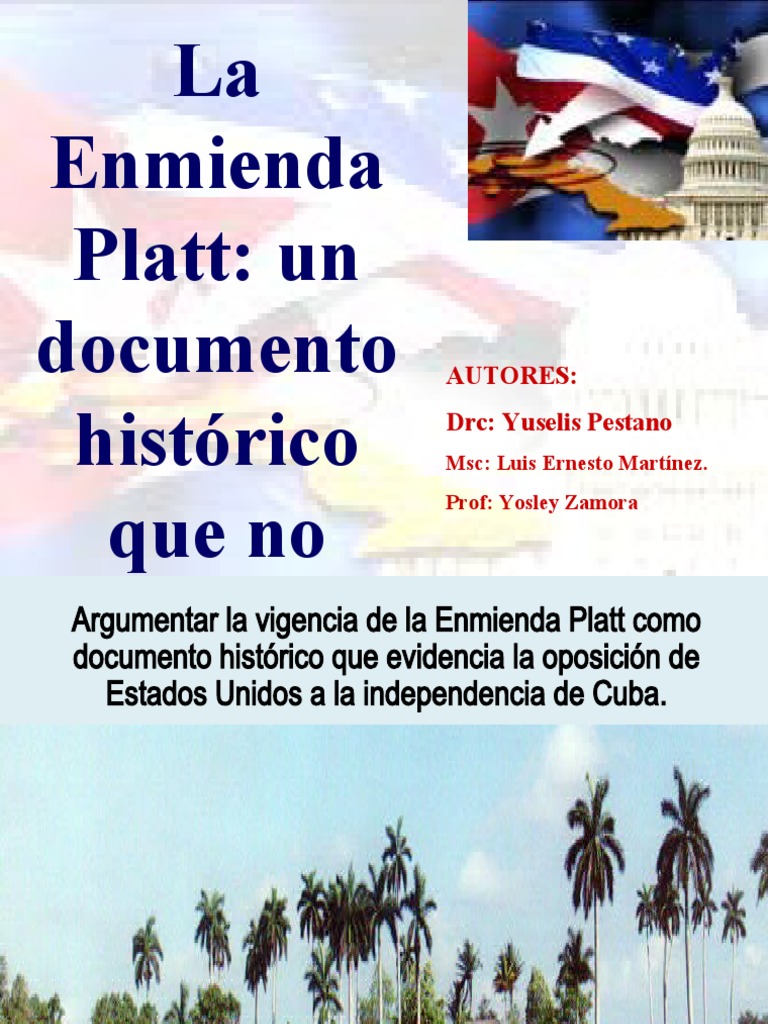 La Enmienda Platt: un documento histórico que evidencia la oposición de ...