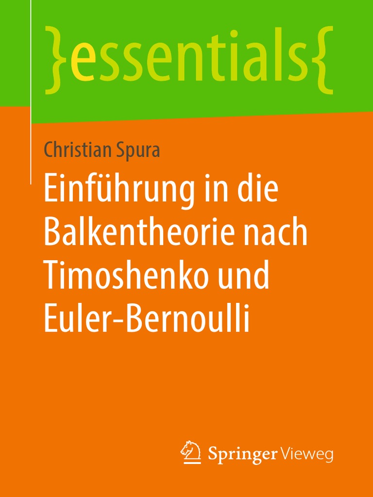 Einführung in Die Balkentheorie Nach Timoshenko Und Euler-Bernoulli | PDF Einführung in Die Balkentheorie Nach Timoshenko Und Euler-Bernoulli | PDF