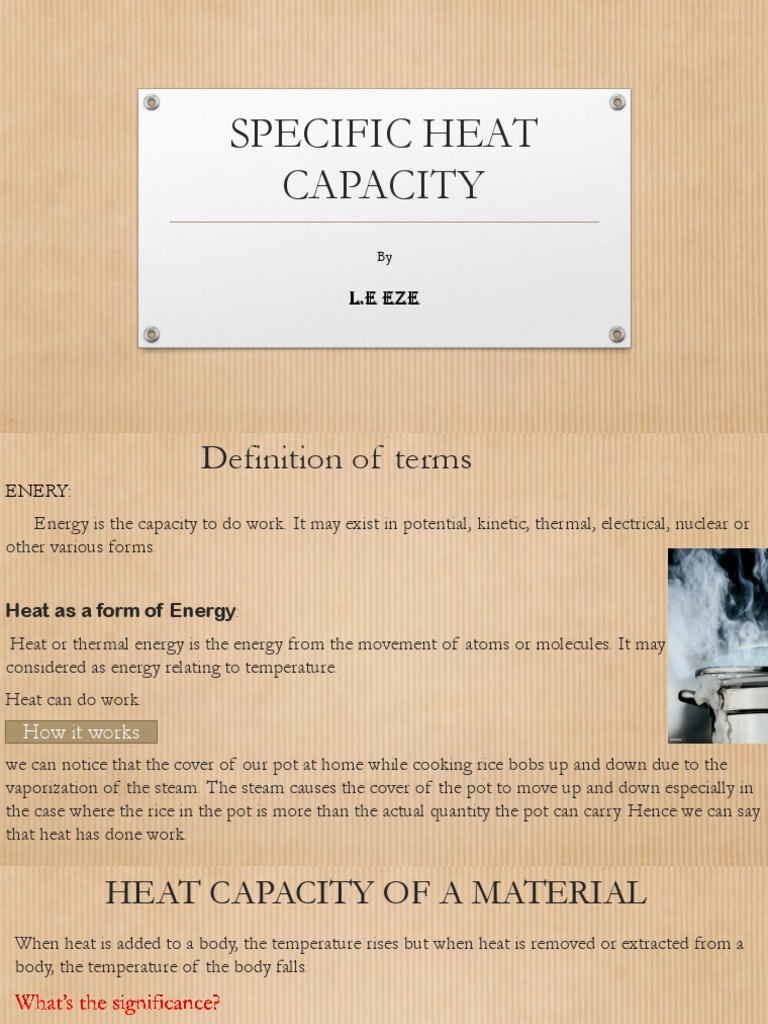 SPECIFIC HEAT CAPACITY Slideshare | PDF | Heat | Heat Capacity