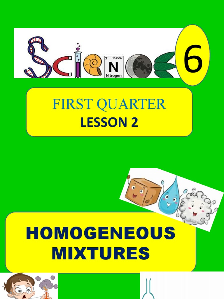G.6 Q.1 SCIENCE Lesson 2 Homogeneous Mixture | PDF | Solution | Solubility