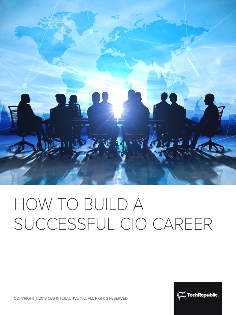 How To Build A Successful CIO Career | PDF | Chief Information Officer ...