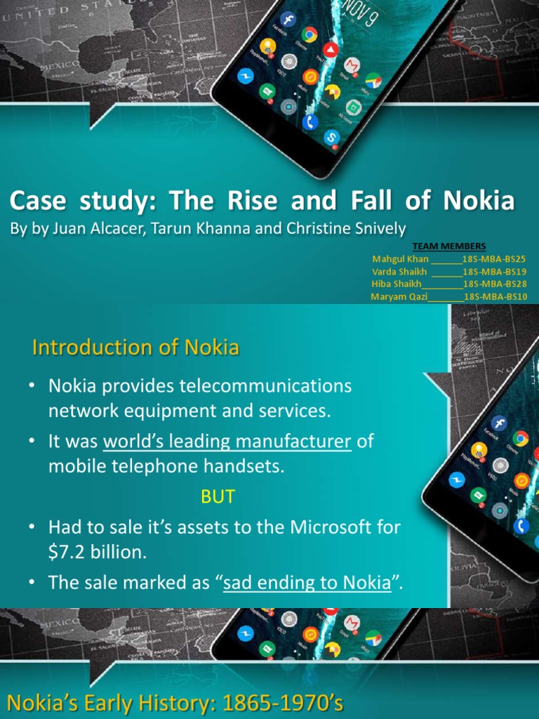 Case Study: The Rise and Fall of Nokia: by by Juan Alcacer, Tarun ...