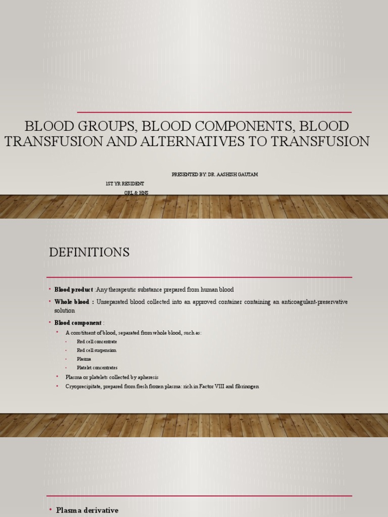 Blood Groups, Blood Components, Blood Transfusion Presentation | PDF ...