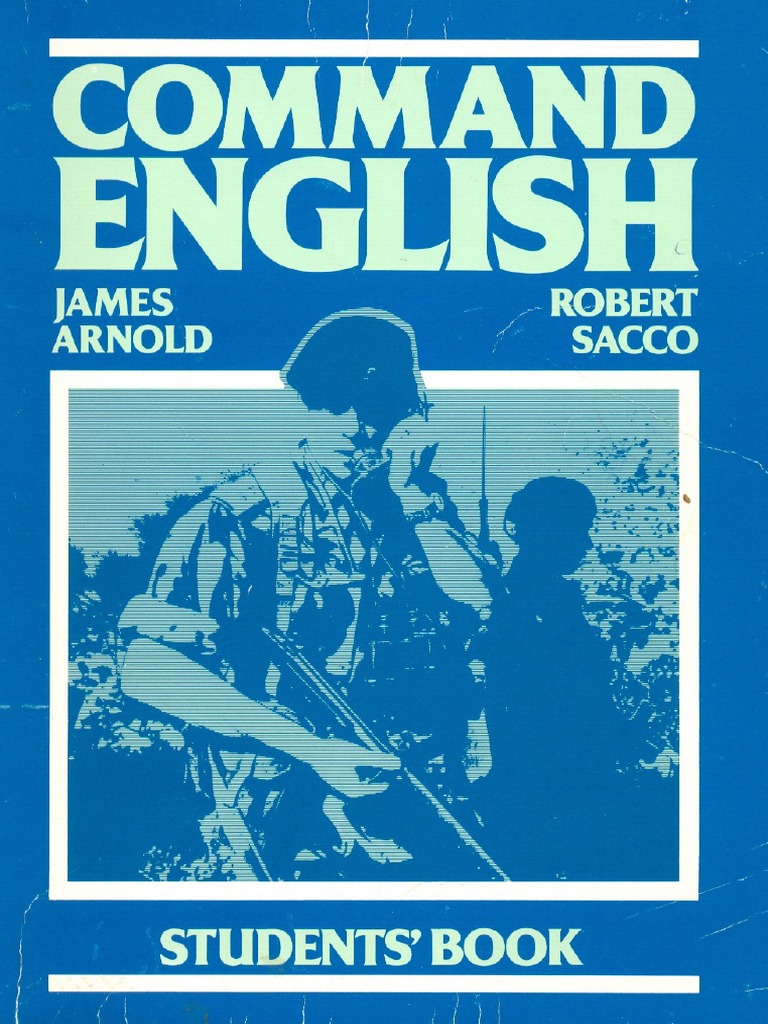 James Arnold, Robert Sacco - Command English - A Course in Military ...