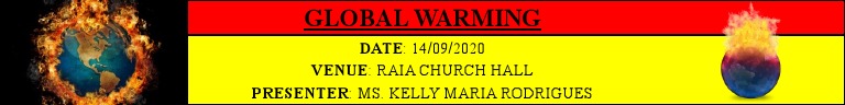 DATE: 14/09/2020 Venue: Raia Church Hall Presenter: Ms. Kelly Maria ...