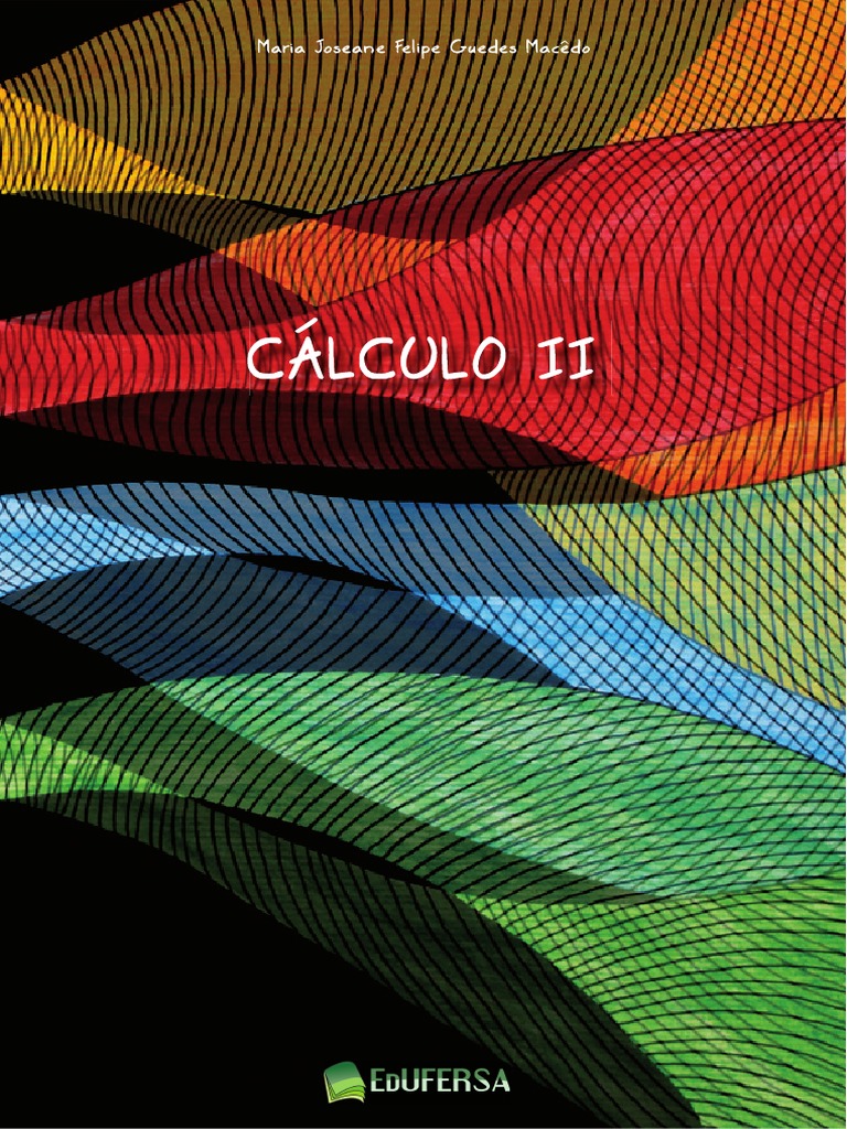 CÁLCULO II Exercicio Resolvidos | PDF | Integrante | Cálculo