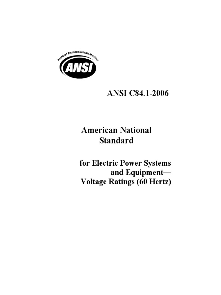 ANSI C84.1-2006: For Electric Power Systems and Equipment - Voltage ...
