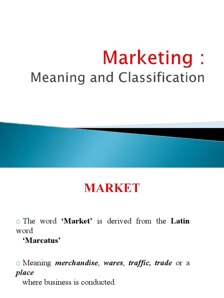 Classification of Market of Goods | PDF | Market (Economics) | Sales