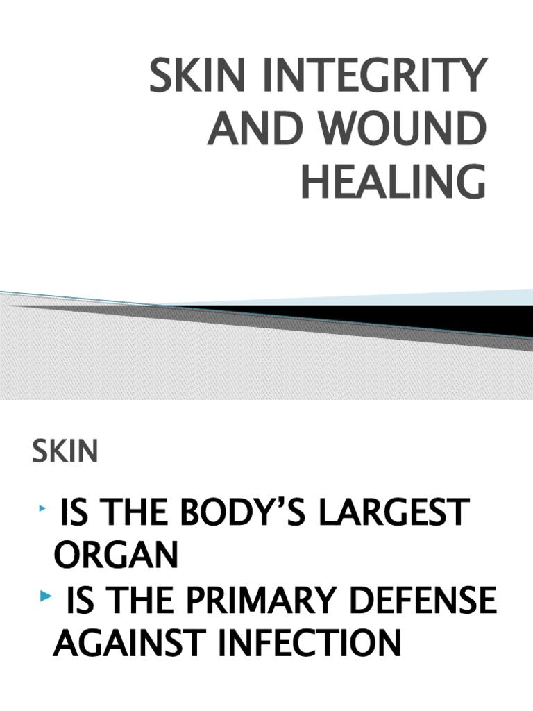 Skin Integrity and Wound Healing | PDF | Hemostasis | Inflammation