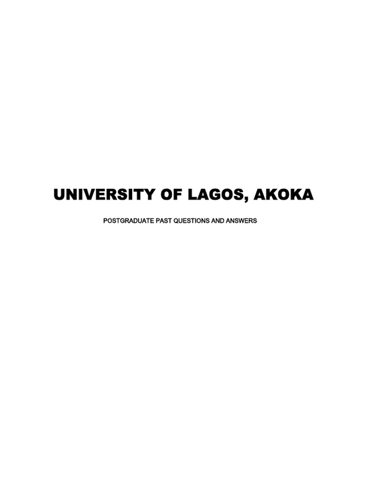 University OF Lagos, Akoka: Postgraduate Past Questions AND Answers ...