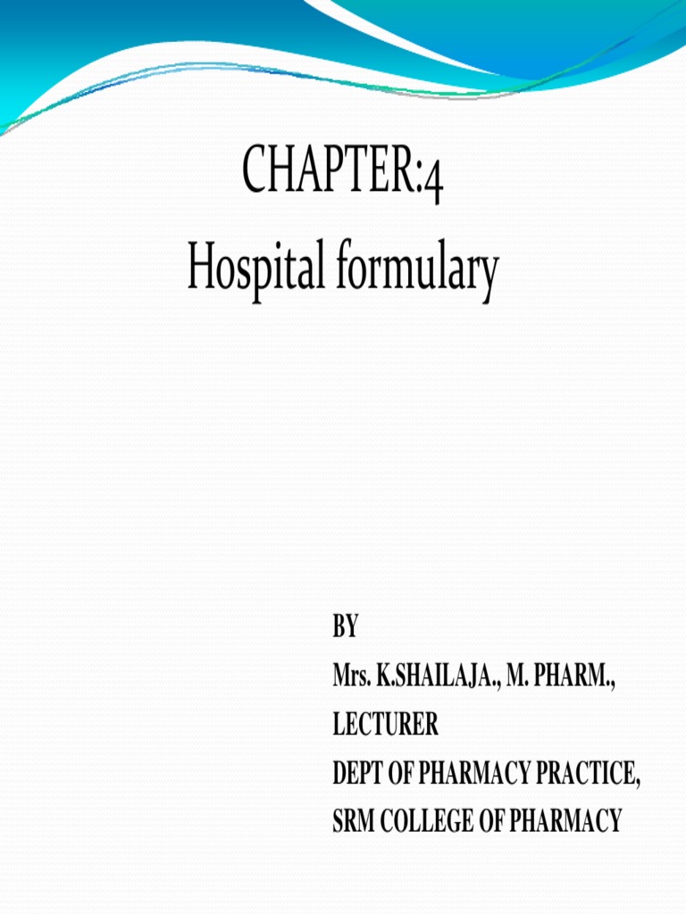 Hospital Formulary: BY Mrs. K.Shailaja., M. Pharm., Lecturer Dept of ...