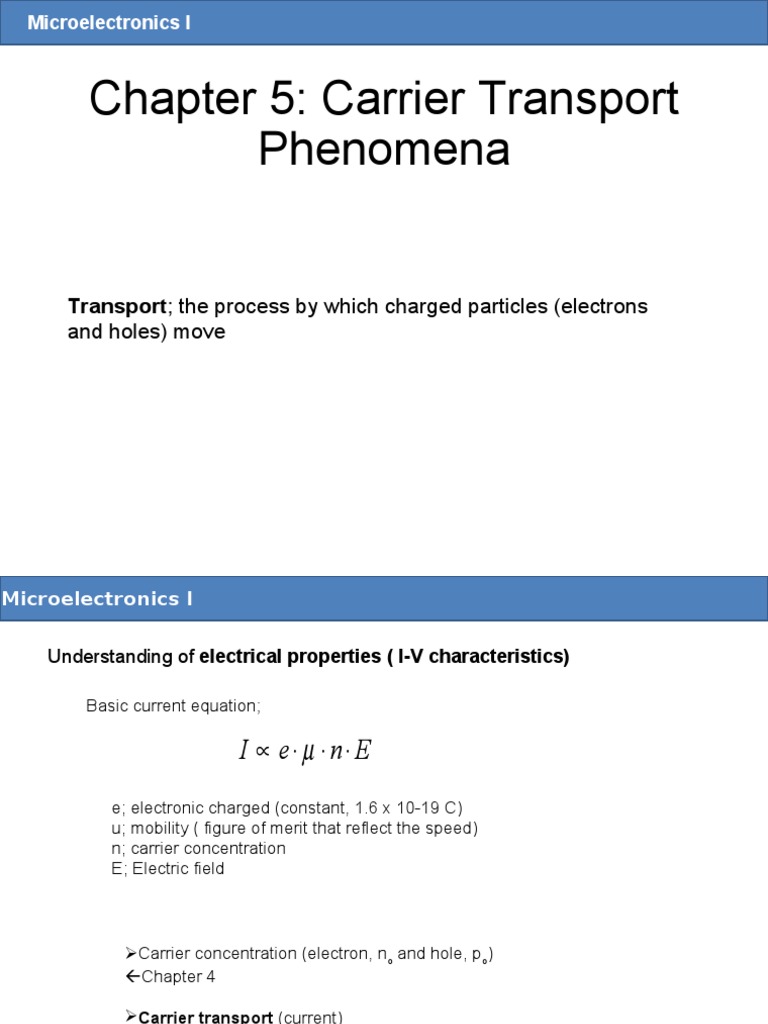 Chapter 5: Carrier Transport Phenomena: Transport The Process by Which ...