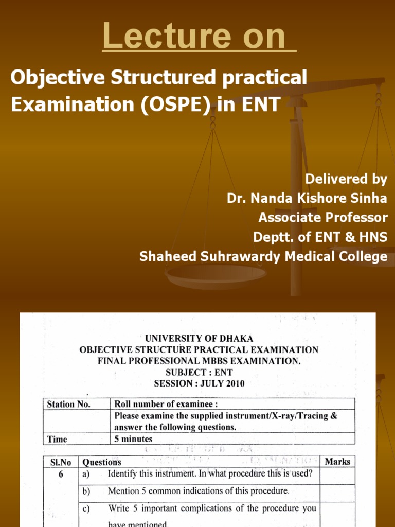 Lecture On: Objective Structured Practical Examination (OSPE) in ENT ...