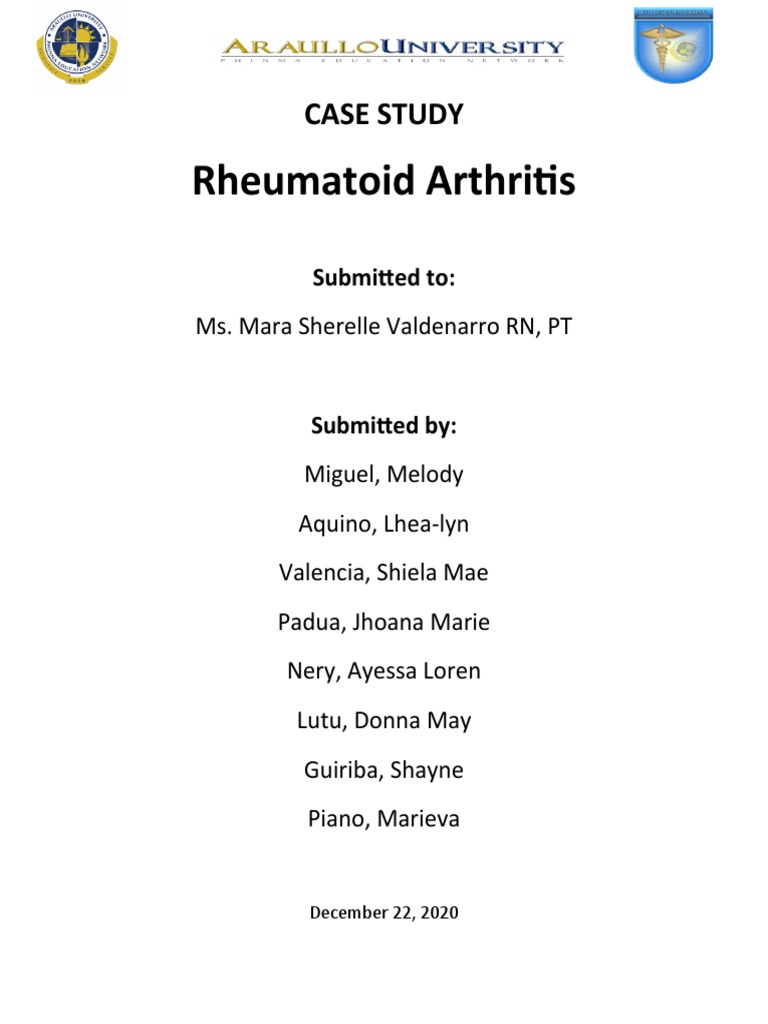 Rheumatoid Arthritis: Case Study | PDF | Rheumatoid Arthritis | Arthritis