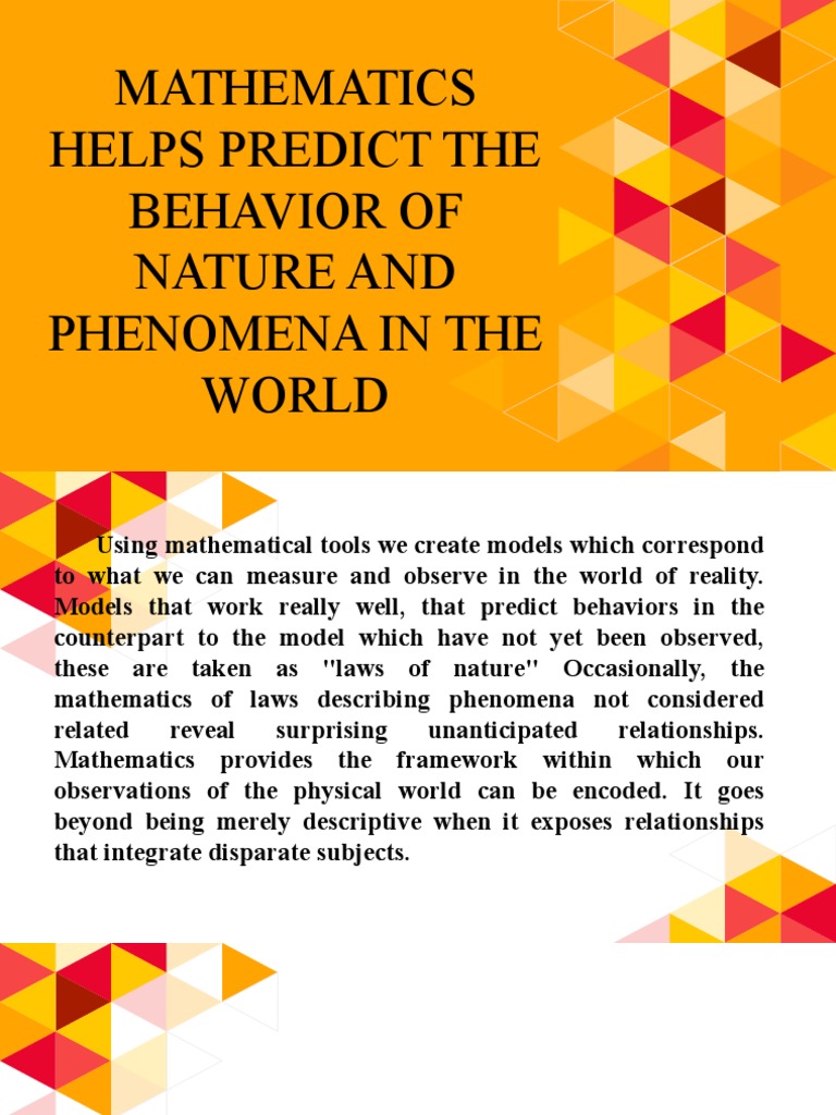 Mathematics Helps Predict The Behavior of Nature and Phenomena in The ...
