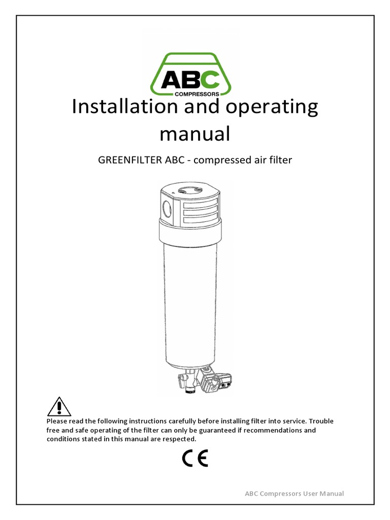 Installation and Operating Manual: GREENFILTER ABC - Compressed Air ...