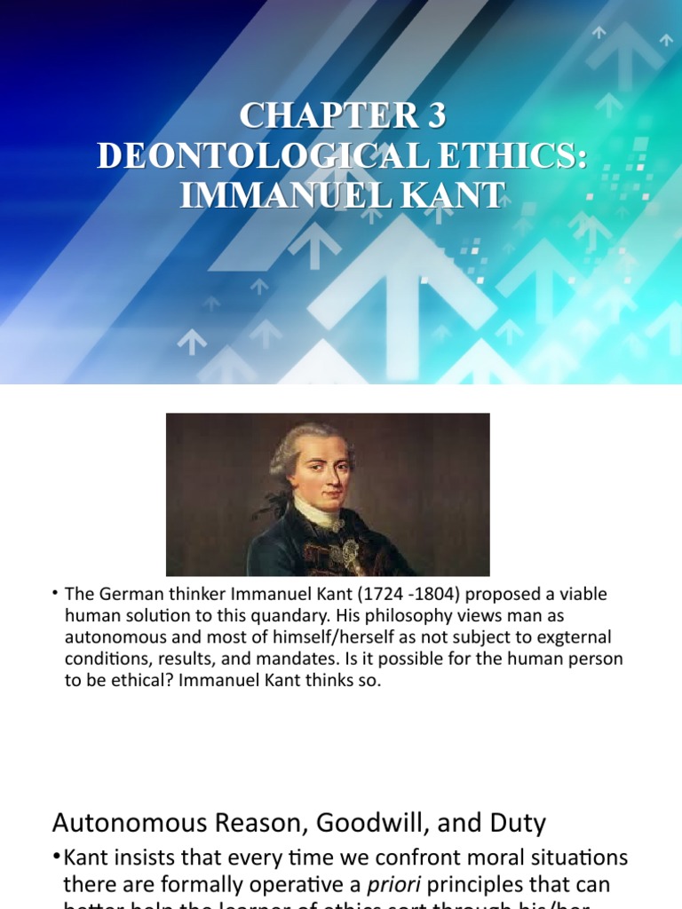 Chapter 3 Deontological Ethics Immanuel Kant | PDF | Immanuel Kant | Reason