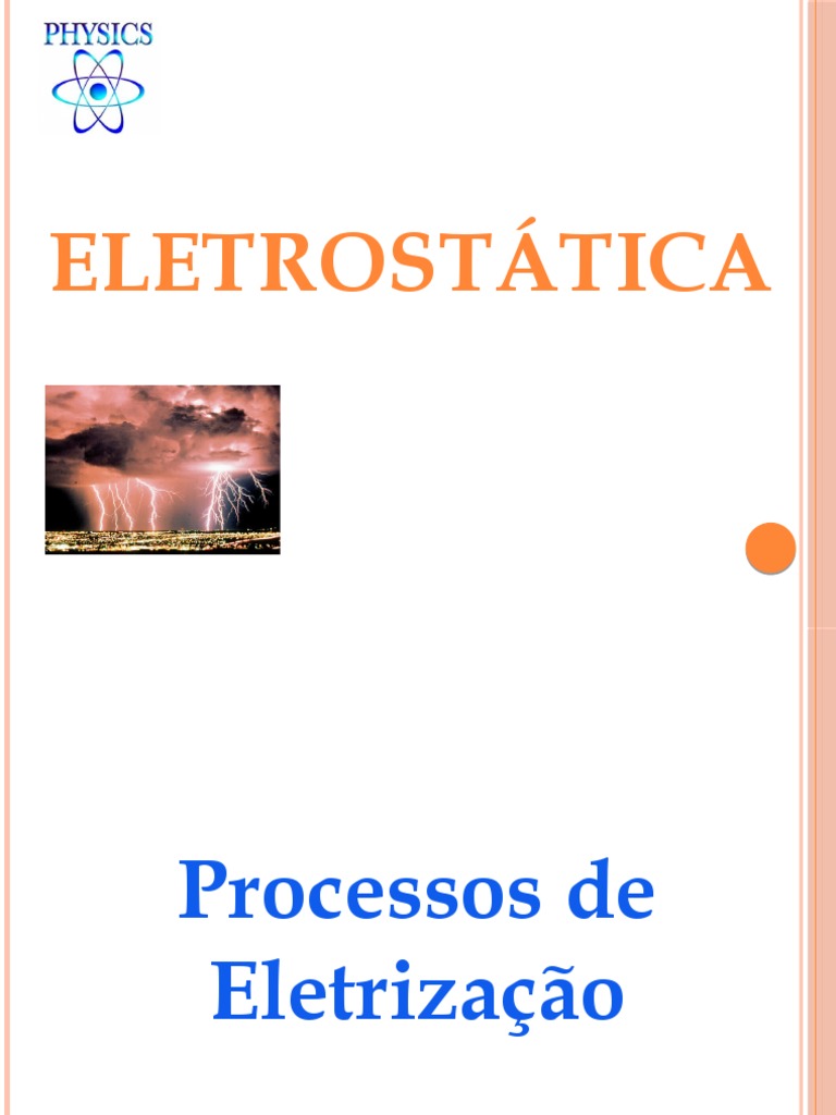 Eletrostática Processos De Eletrização Pdf Carga Elétrica
