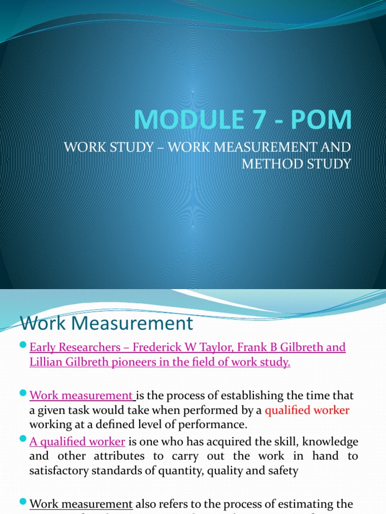 Module 7 - Pom: Work Study - Work Measurement and Method Study | PDF ...