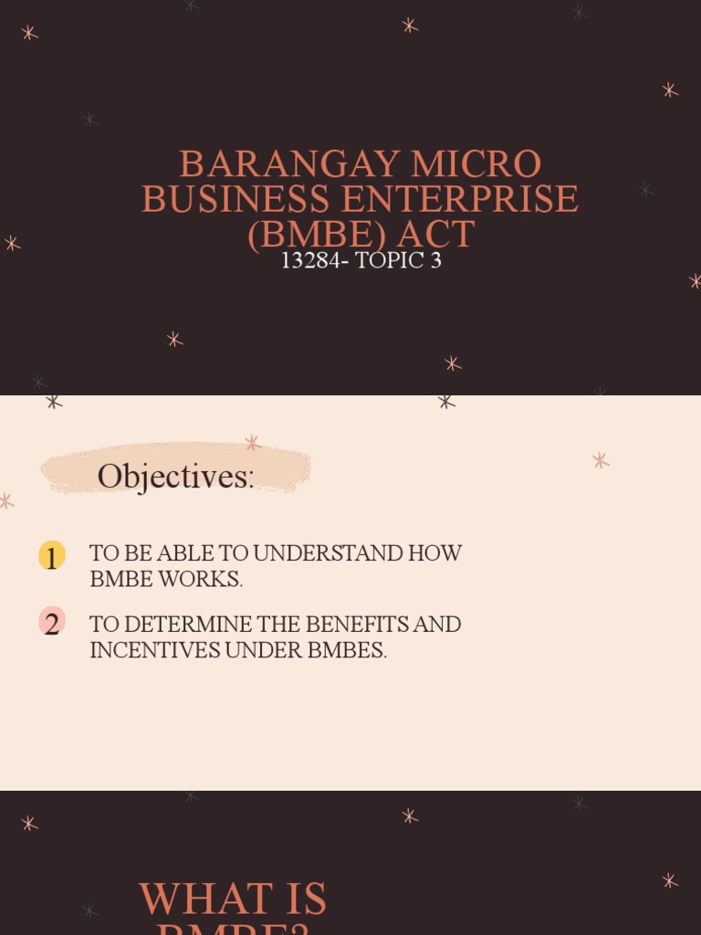 Barangay Micro Business Enterprise (Bmbe) Act: 13284-TOPIC 3 | Download ...