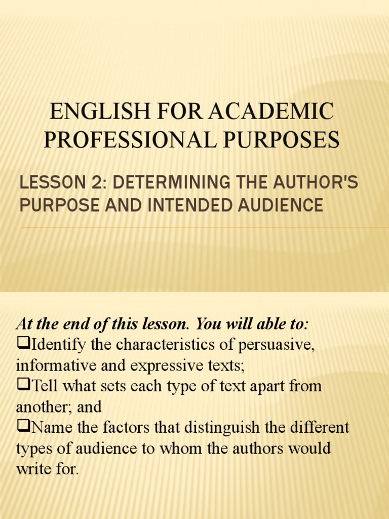English For Academic Professional Purposes: Lesson 2: Determining The Author'S Purpose and ...