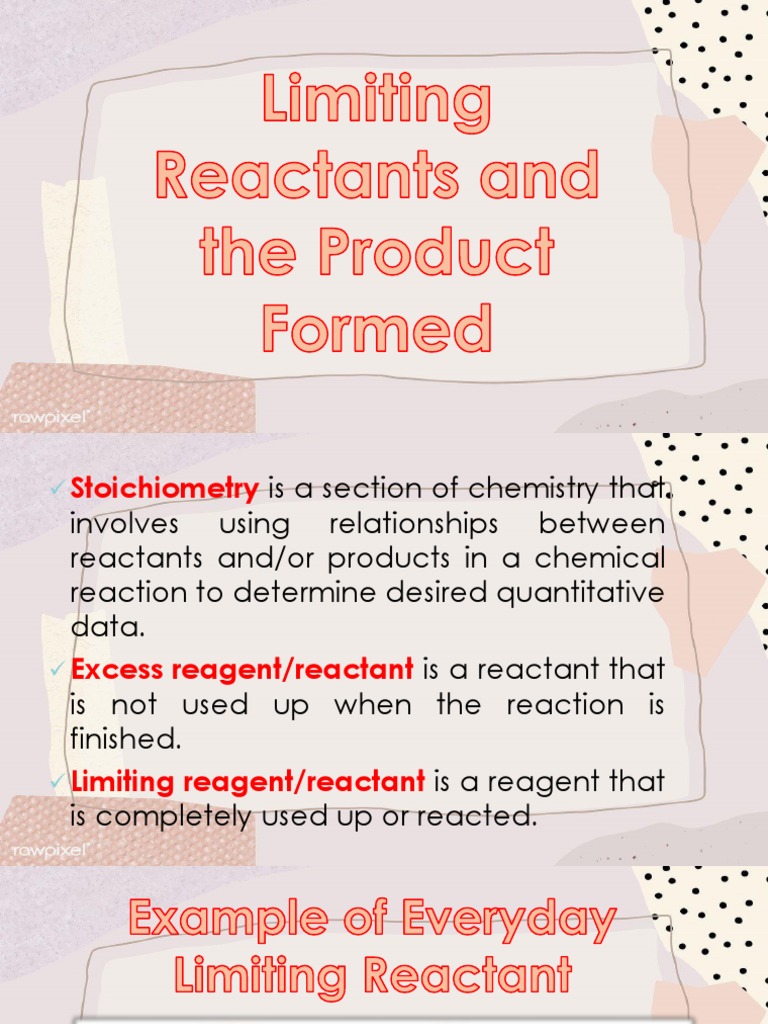 Limiting Reactants and The Product Formed | PDF | Mole (Unit) | Materials