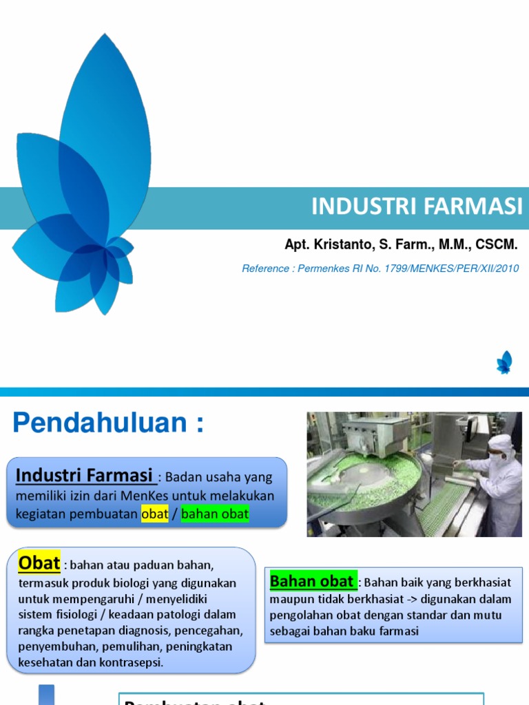 Industri Farmasi: Persyaratan, Proses, dan Pengawasan Kegiatan ...