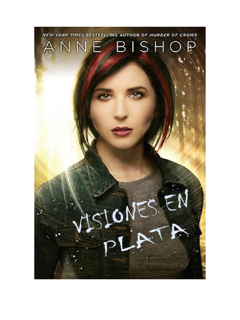 Bishop, Anne - The Others 03 - Vision in Silver | PDF | Tierra