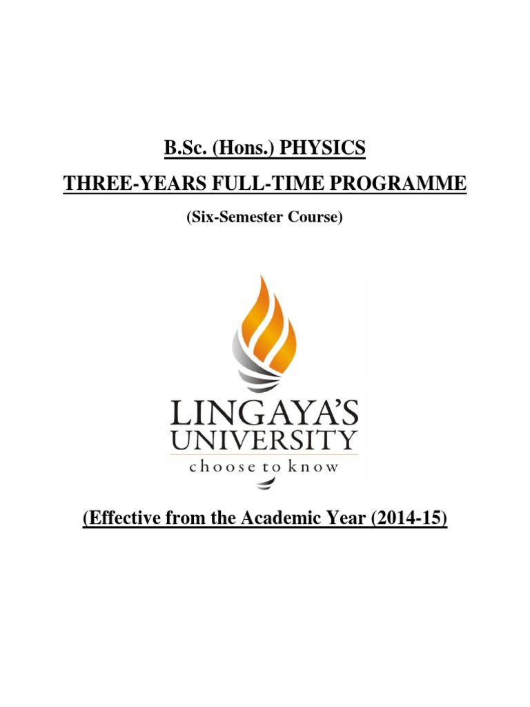 B.Sc. (Hons.) PHYSICS Three-Years Full-Time Programme: (Effective From ...