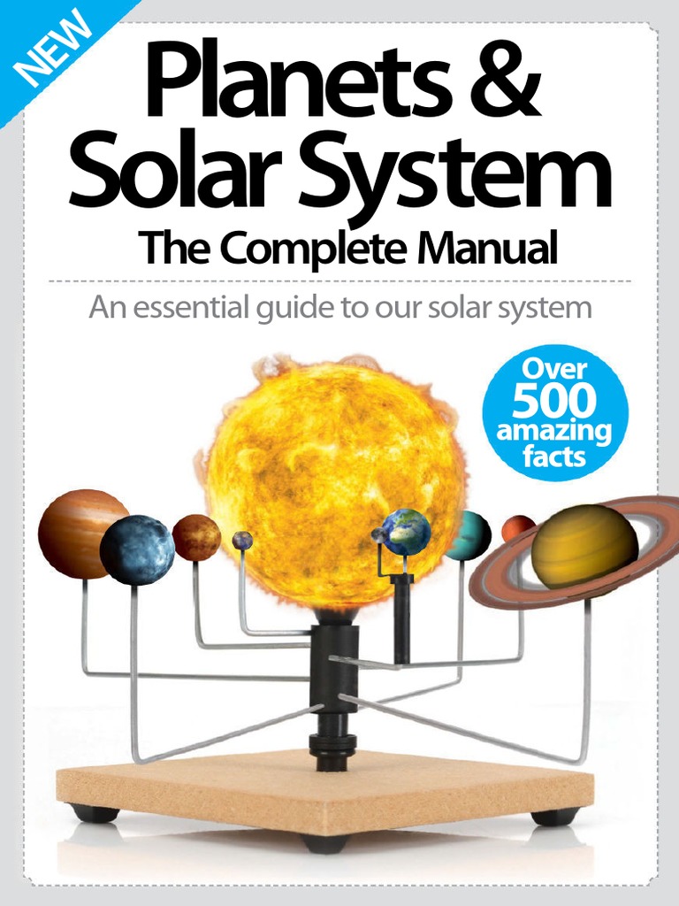Planets and Solar System - The Complete Manual. An Essential Guide To ...