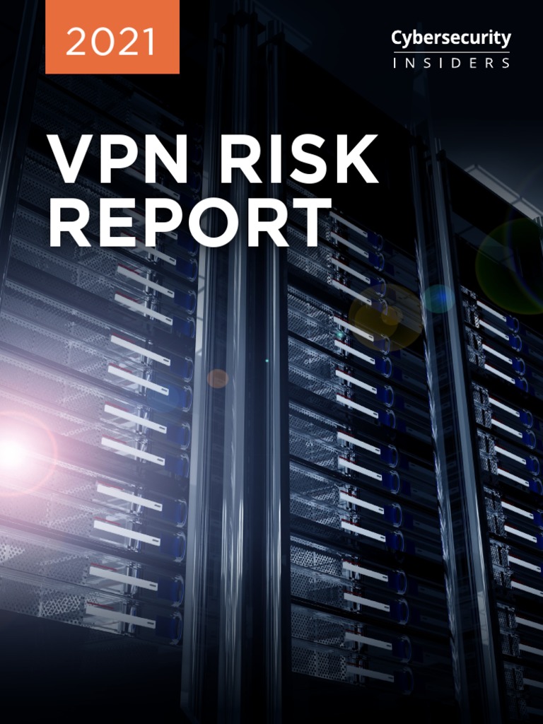 VPN Risk Report Cybersecurity Insiders | PDF | Cloud Computing ...