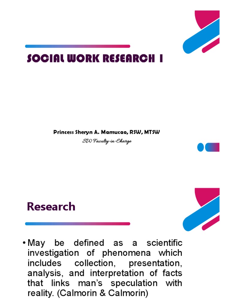 Social Work Research 1: Princess Sheryn A. Mamucao, RSW, MTSW SW ...