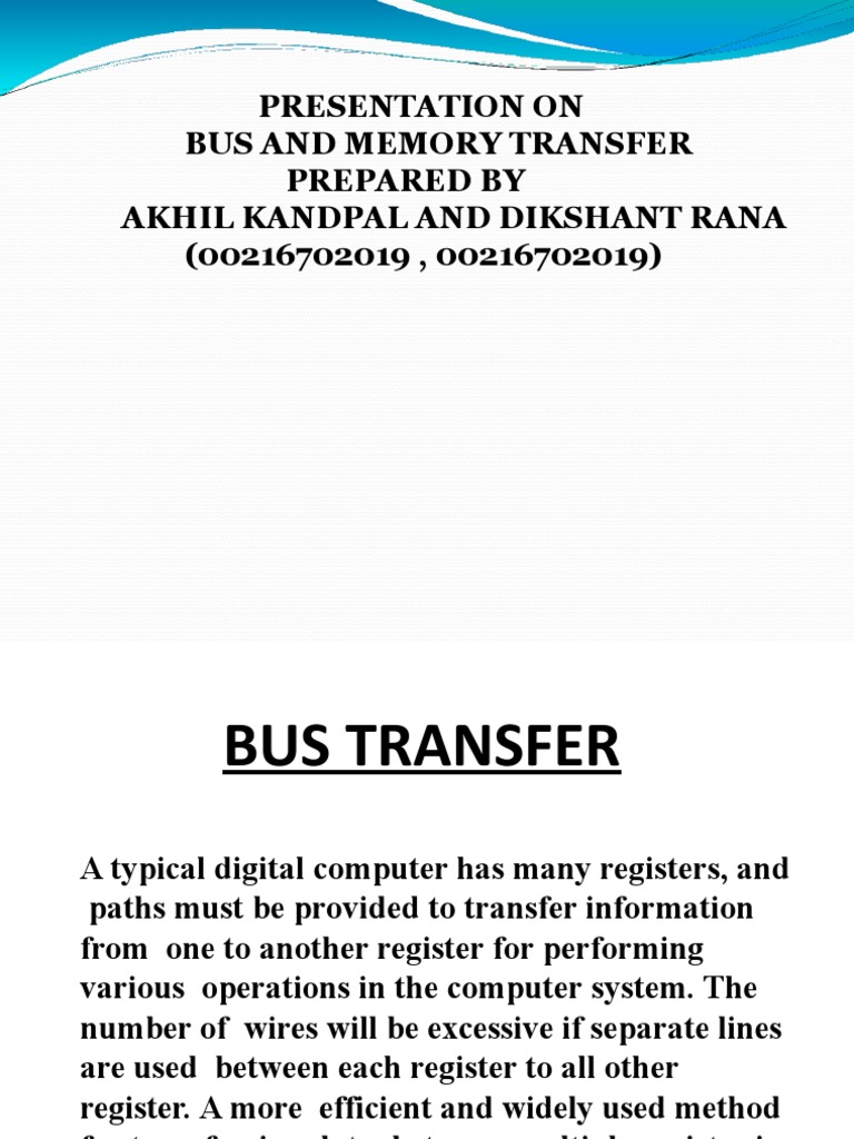 Presentation On: Bus and Memory Transfer Prepared by Akhil Kandpal and Dikshant Rana ...