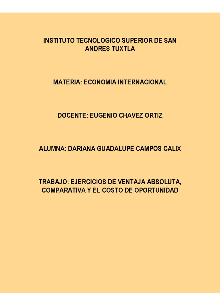 Ejercicios de Ventaja Absoluta, Comparativa y El Costo de Oportunidad ...