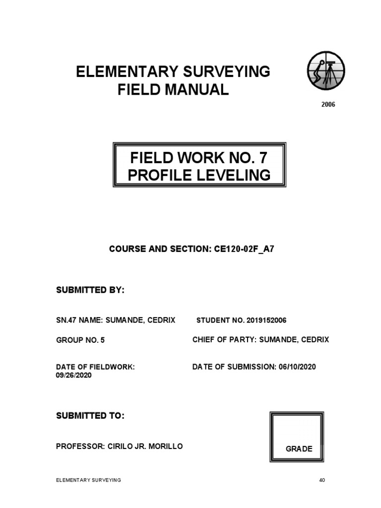 Elementary Surveying Field Manual: Course and Section: Ce120-02F - A7 | PDF