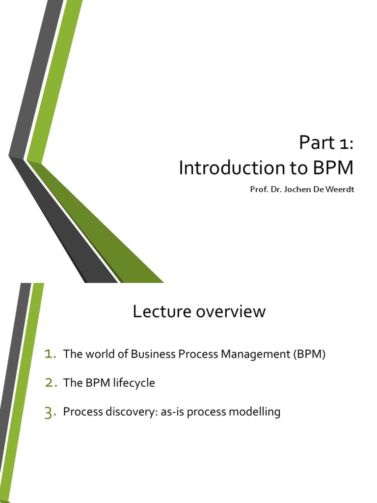 Introduction To BPM: Prof. Dr. Jochen de Weerdt | PDF | Business ...