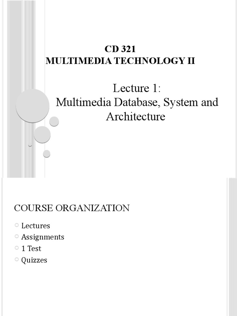 Multimedia Database, System and Architecture: CD 321 Multimedia Technology Ii | PDF | Databases ...