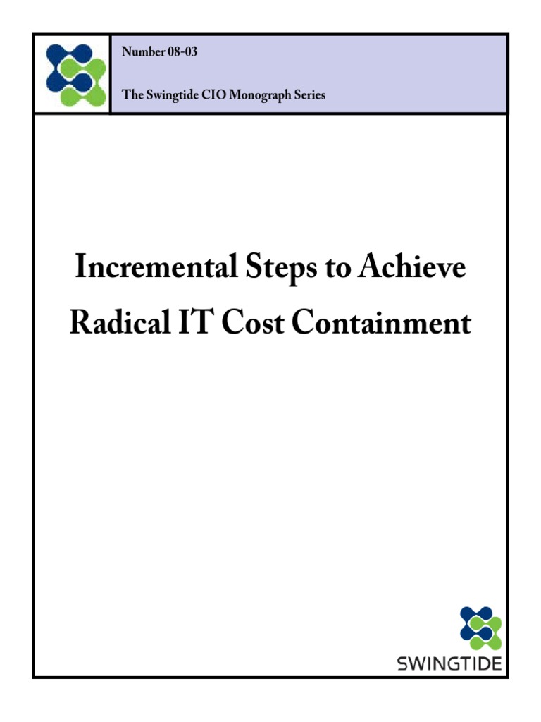 Incremental Steps To Achieve Radical IT Cost Containment | PDF | Databases | Outsourcing