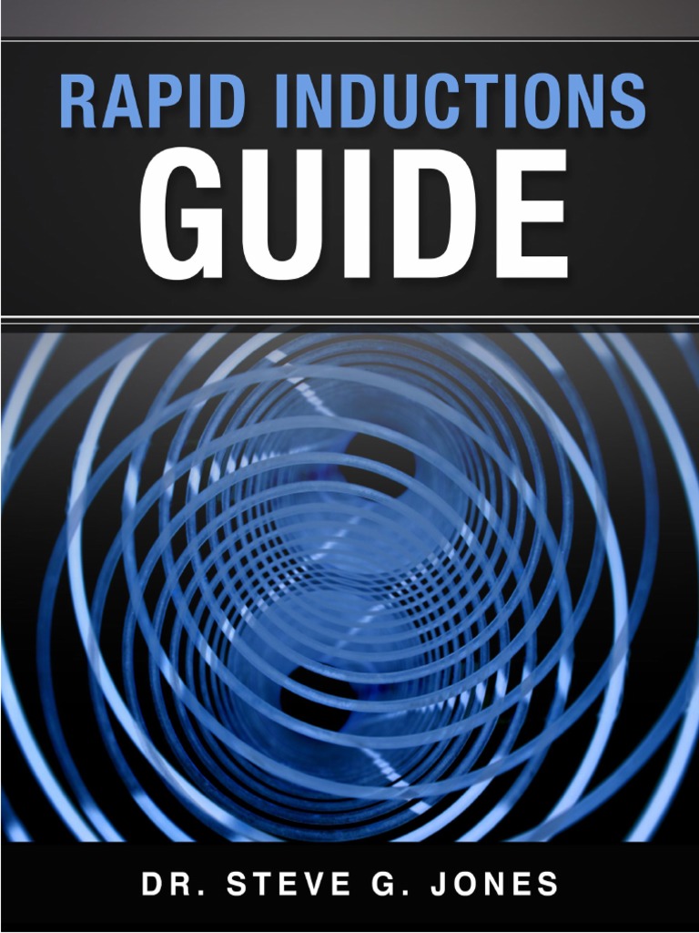 Rapid Inductions Guide | PDF | Hypnosis | Hypnotherapy