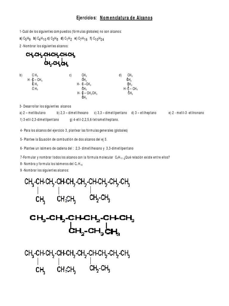 Ejercicios: Nomenclatura de Alcanos: A) C5H9 B) C4H10 C) C3H8 D) C1H2 E ...