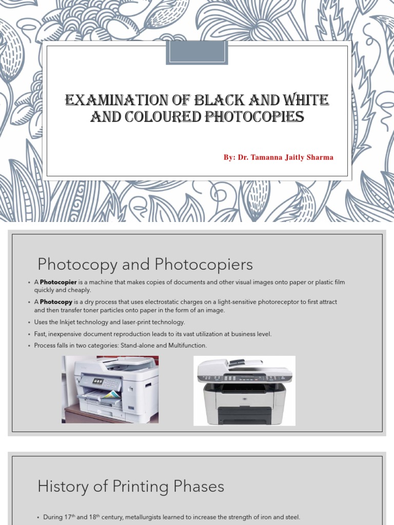 Examination of Black and White and Coloured Photocopies: By: Dr ...