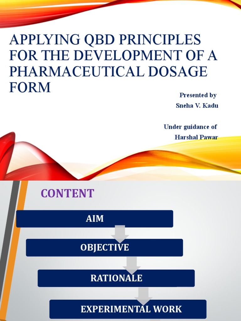 Applying QBD Principles For The Development of A Pharmaceutical Dosage ...