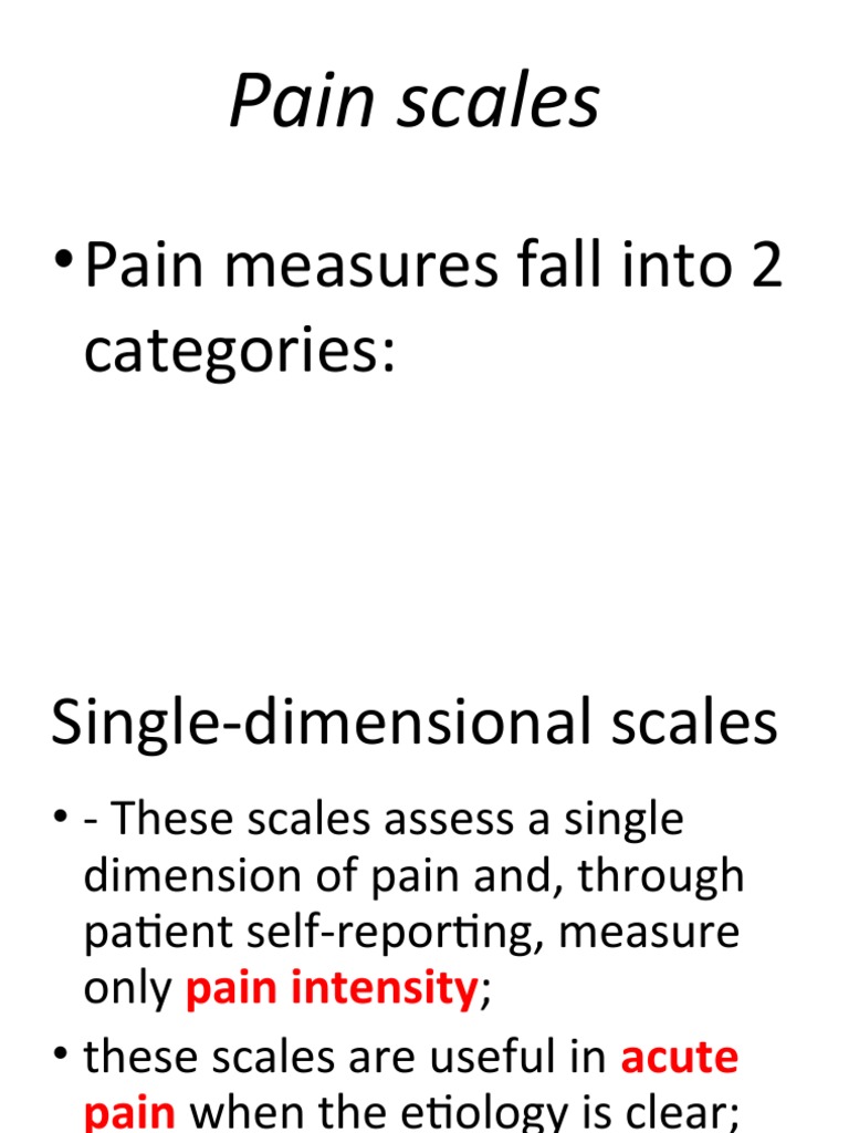 Pain Scales: - Pain Measures Fall Into 2 Categories | PDF
