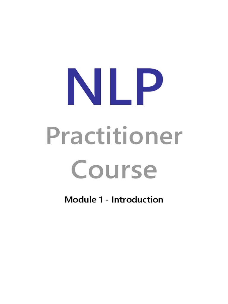 NLP Module 1 Introduction | PDF | Neuro Linguistic Programming | Perception