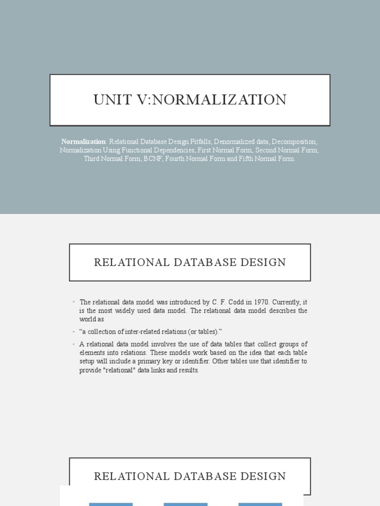 Unit V:Normalization: Normalization: Relational Database Design Pitfalls, Denormalized Data ...