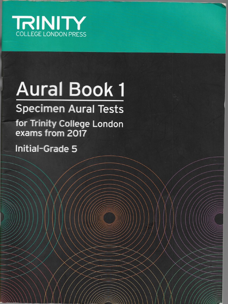 Trinity G.C.press - Aural Book 1. Initial-Gr.5. Specimaen Aural Tests ...