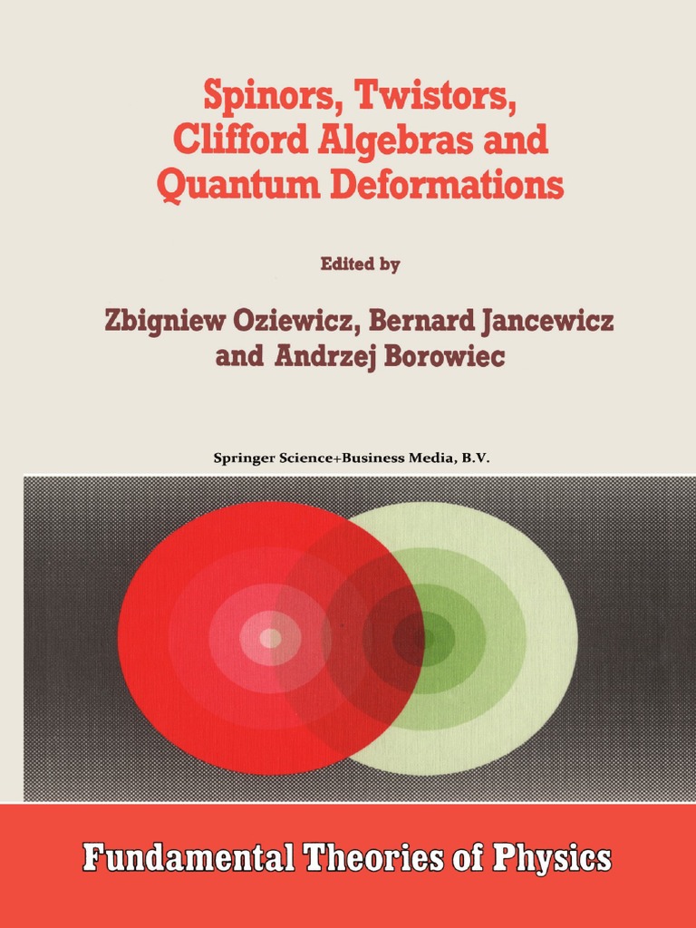 Spinors Twistors Clifford Algebras and Quantum Deformations 1993 | PDF | Matrix (Mathematics ...