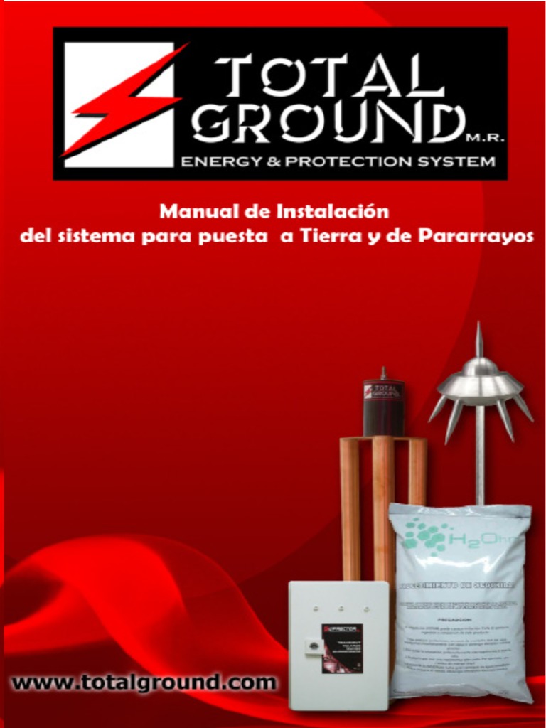 Manual de Instalación Del Sistema para Puesta A Tierra y de Pararrayos TOTAL GROUND TOTAL ENE RG ...