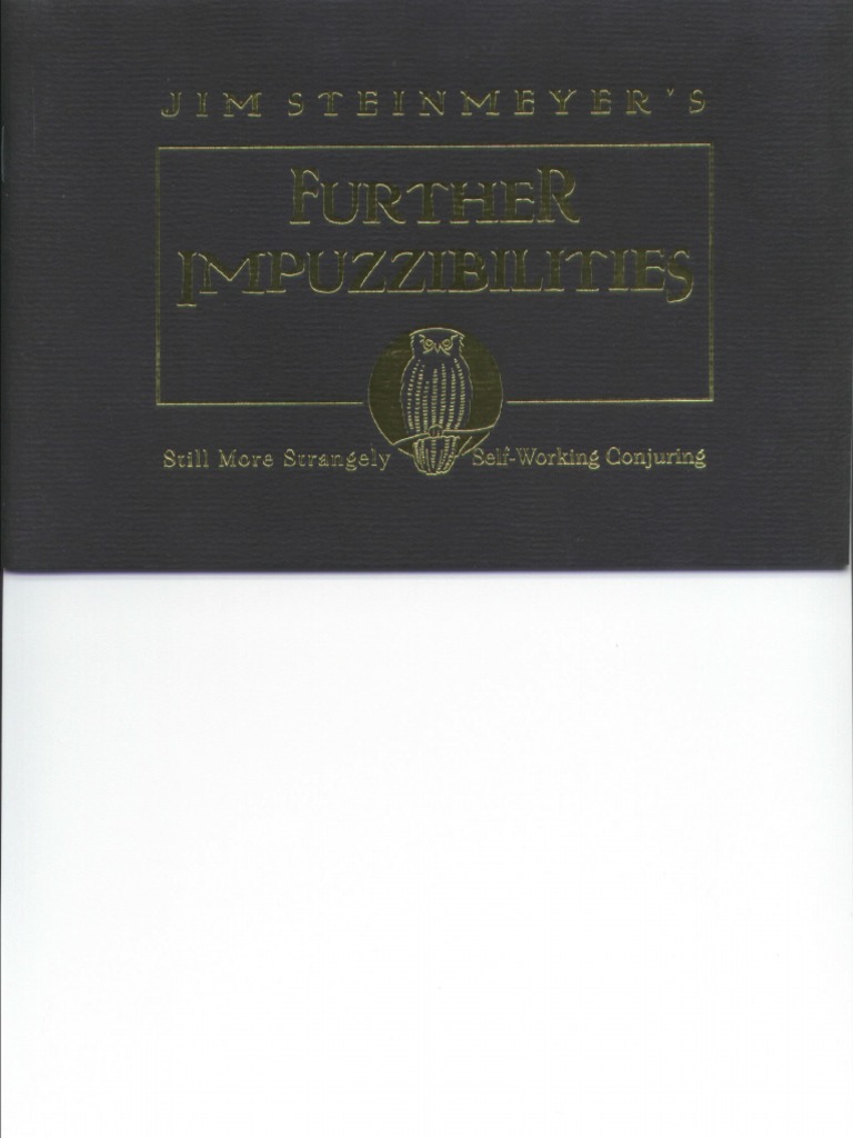 Jim Steinmeyer - Further Impuzzibilities | PDF